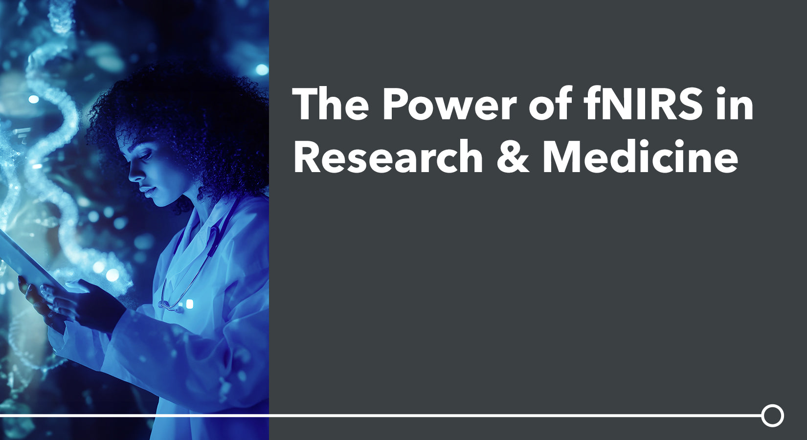 The Power of fNIRS in Research & Medicine